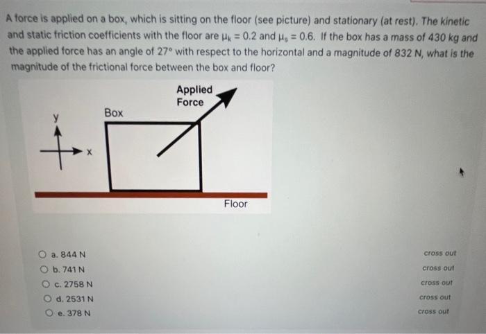 Solved A force is applied on a box, which is sitting on the | Chegg.com