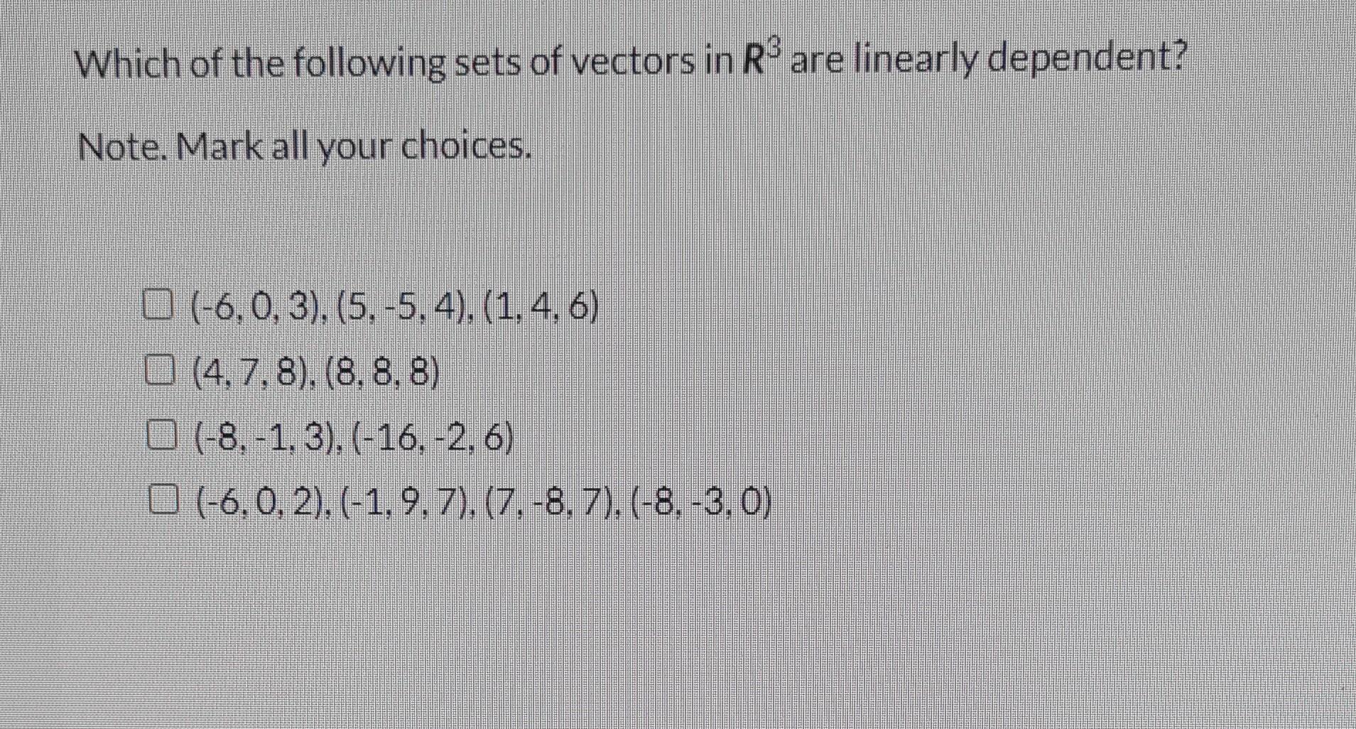 Solved Which of the following sets of vectors in R3 are | Chegg.com