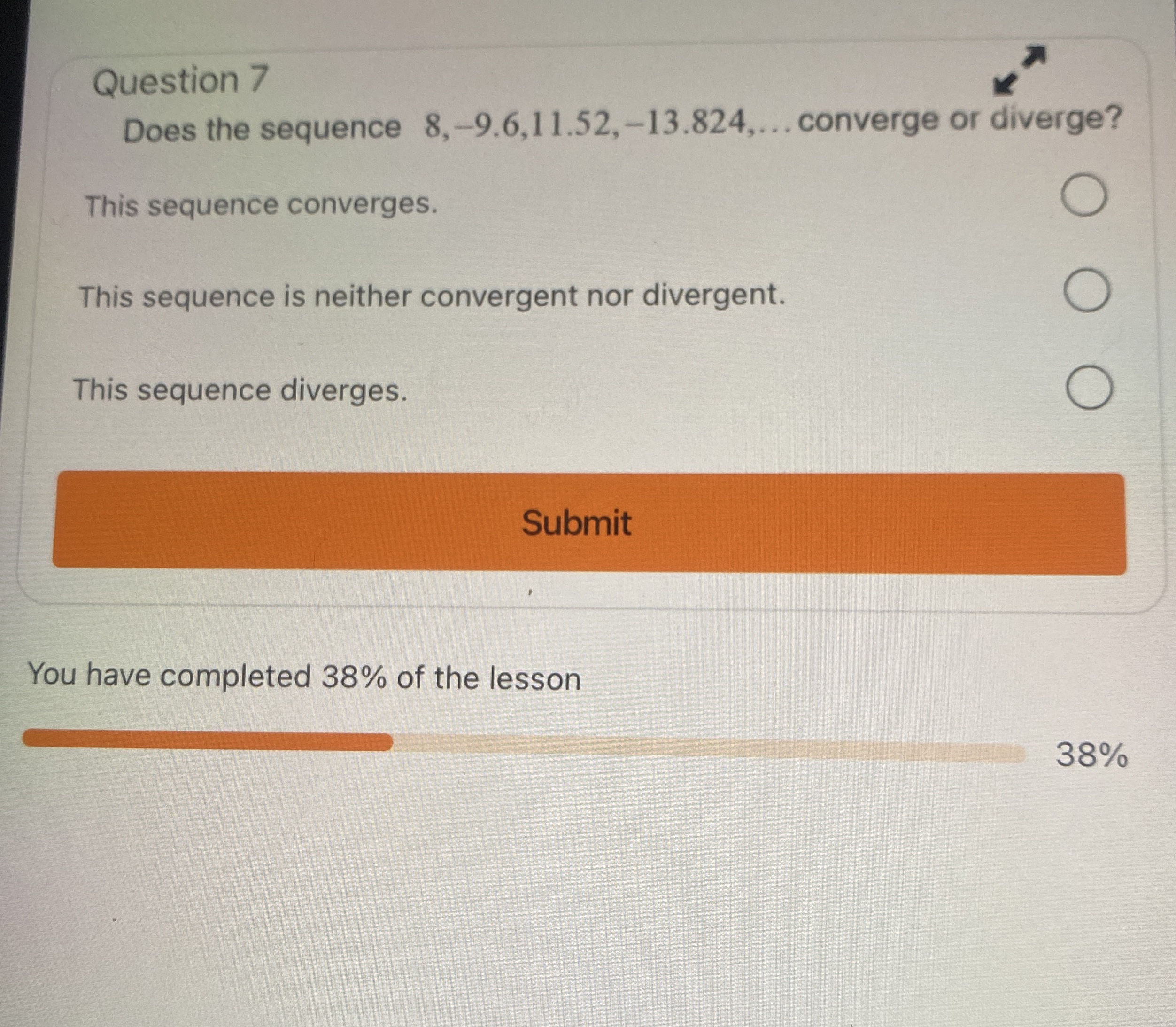 Solved Question 7Does the sequence 8,-9.6,11.52,-13.824,dots | Chegg.com