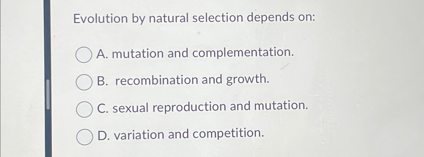 Solved Evolution by natural selection depends on:A. | Chegg.com