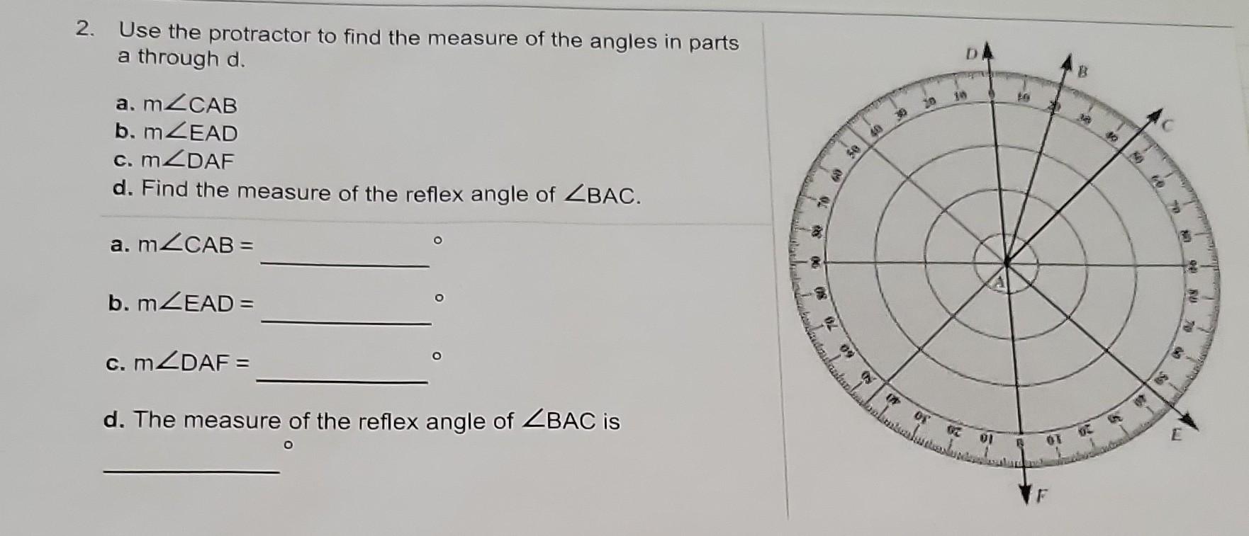 Solved 2. Use the protractor to find the measure of the | Chegg.com