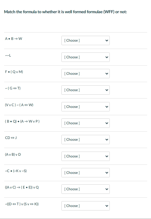 Solved by an EXPERT Match the formula to whether it is well formed ...