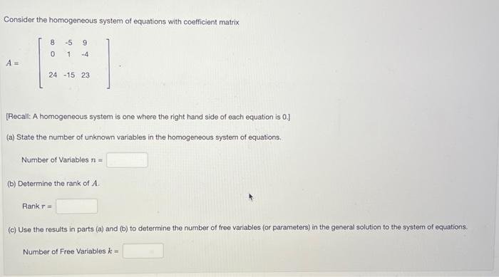 Solved Consider the homogeneous system of equations with | Chegg.com