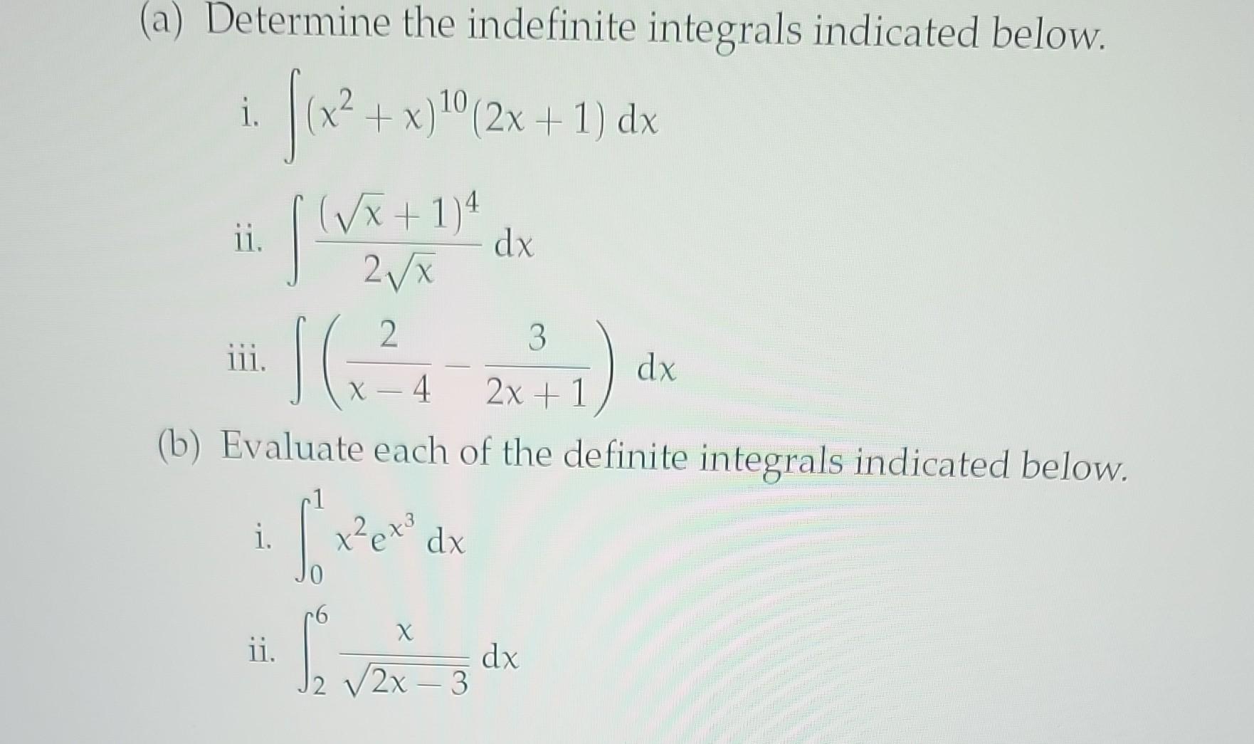 Solved (a) Determine the indefinite integrals indicated | Chegg.com