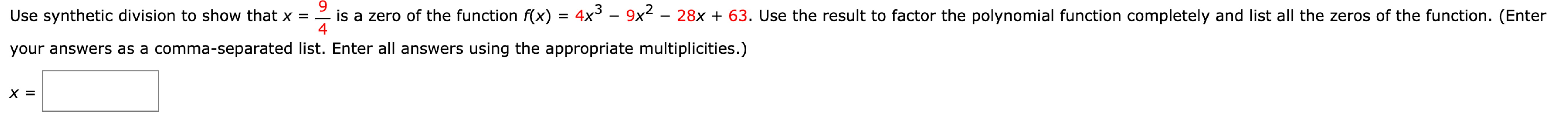 Solved Use synthetic division to show that x = ﻿9 ﻿over 4 | Chegg.com