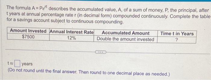 Solved The formula A=Pert describes the accumulated value, | Chegg.com