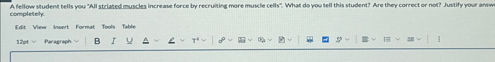 Solved A fellow student tells you "All striated muscles | Chegg.com