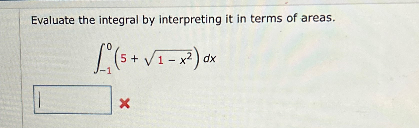 Solved Evaluate the integral by interpreting it in terms of | Chegg.com