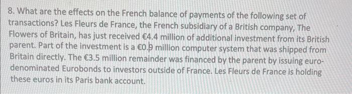 Solved 8. What are the effects on the French balance of | Chegg.com