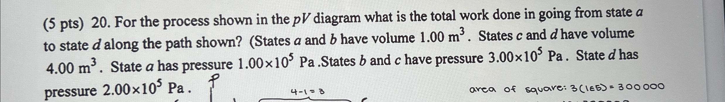 Solved (5 ﻿pts) 20. ﻿For the process shown in the pV | Chegg.com