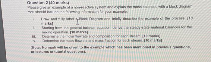 Solved Question 2 (40 marks) Please give an example of a | Chegg.com