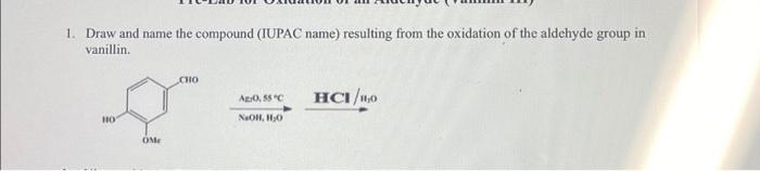 Solved 1. Draw and name the compound (IUPAC name) resulting | Chegg.com