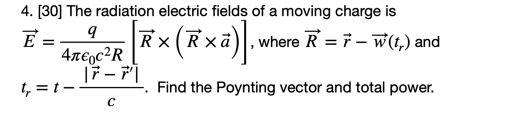 Solved [30] ﻿The radiation electric fields of a moving | Chegg.com