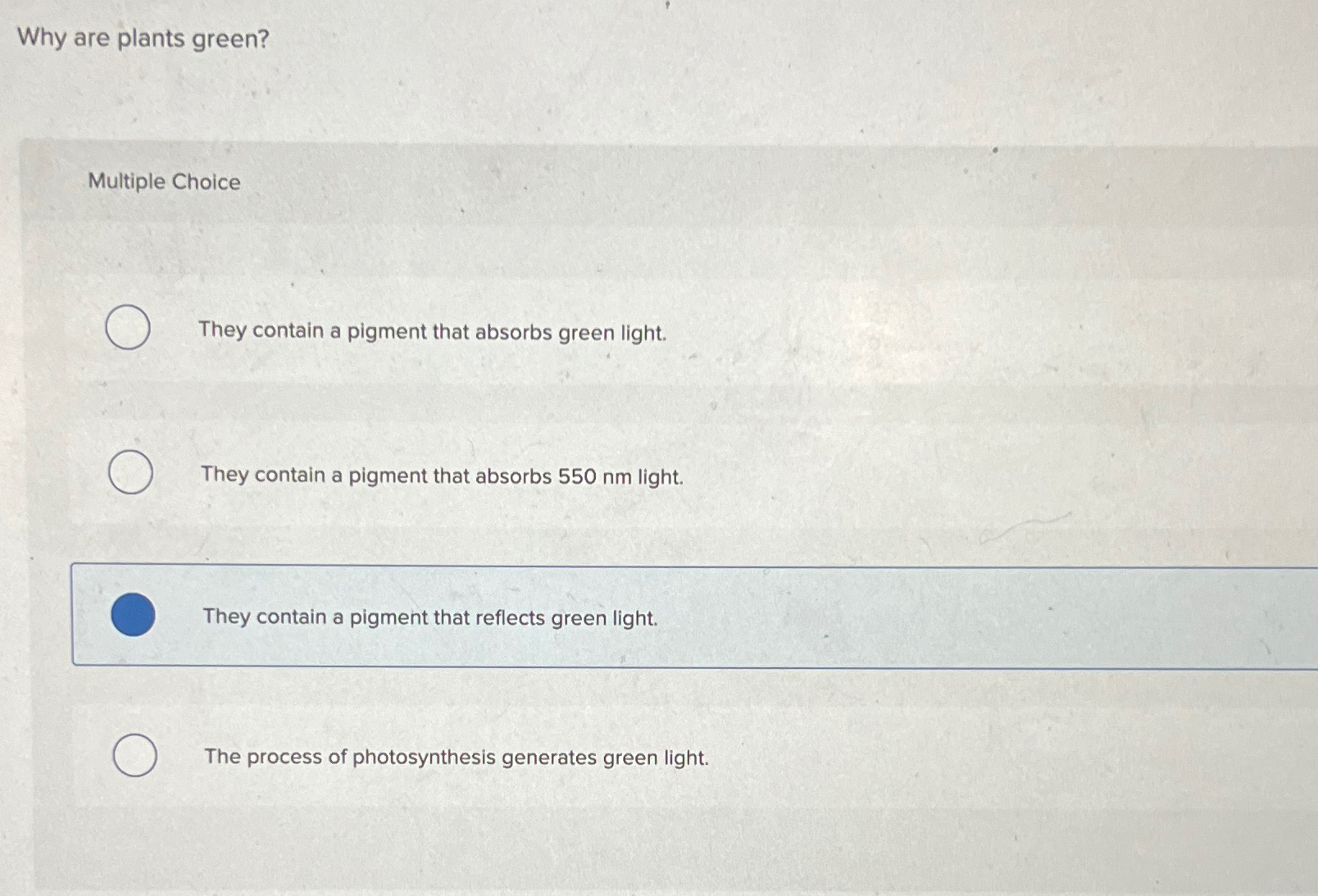 Solved Why are plants green?Multiple ChoiceThey contain a | Chegg.com Solved Why are plants green?Multiple ChoiceThey contain a | Chegg.com