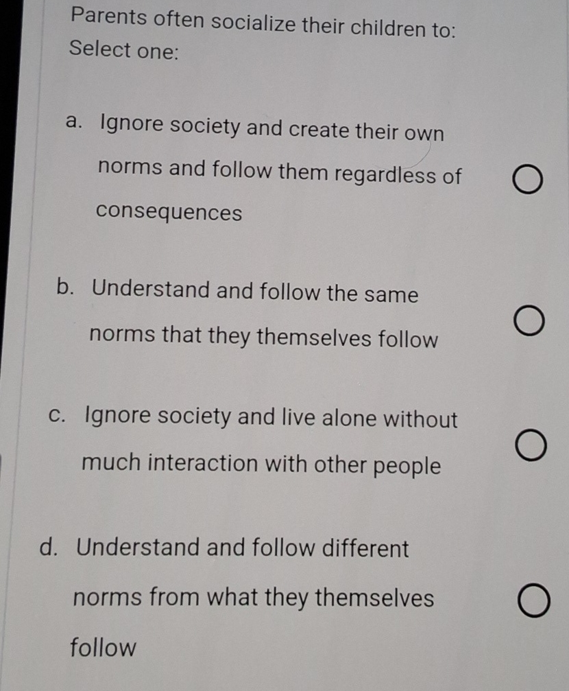 Solved Parents often socialize their children to:Select | Chegg.com