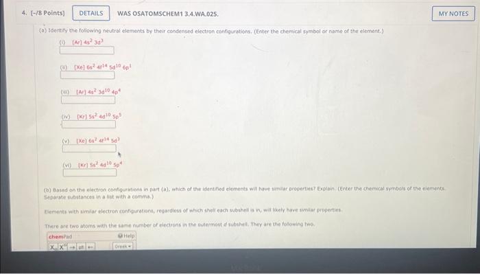 Solved identify the following neutral elemnts by their | Chegg.com