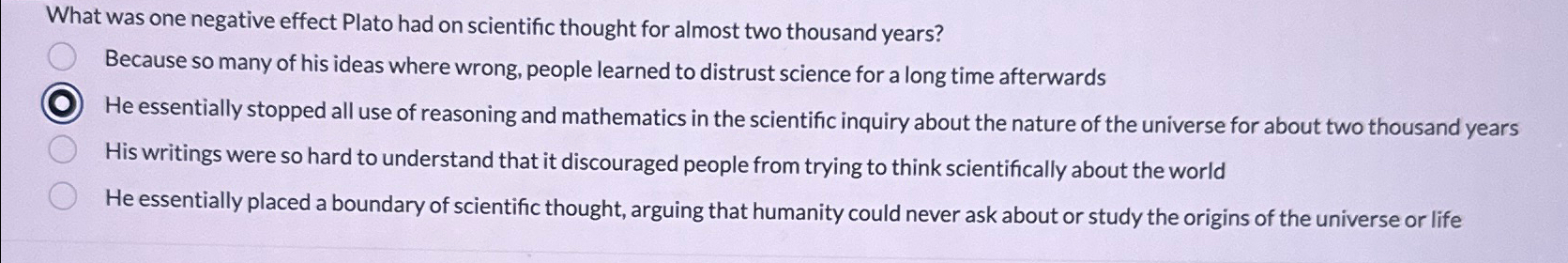 Solved What was one negative effect Plato had on scientific | Chegg.com