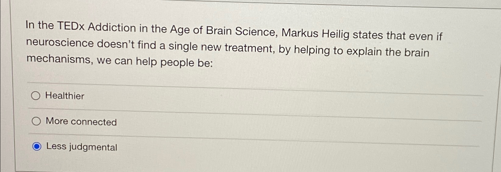 Solved In the TEDx Addiction in the Age of Brain Science, | Chegg.com