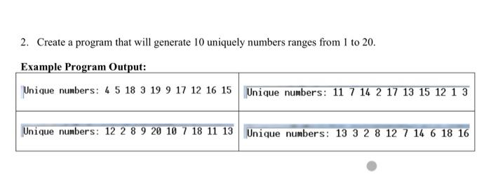 Solved 2 Create A Program That Will Generate 10 Uniquely 2464