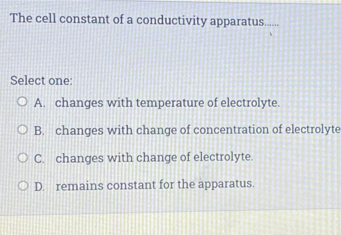 Solved The cell constant of a conductivity apparatus. Select | Chegg.com
