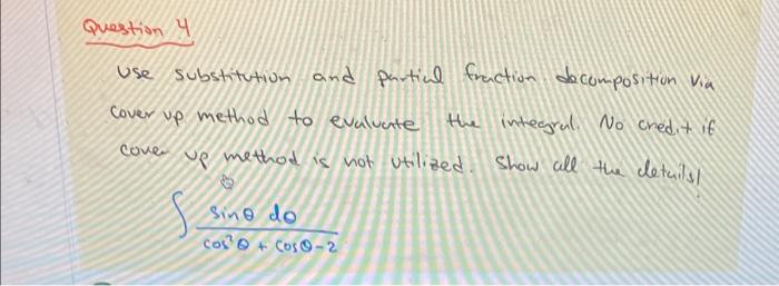 Solved Use substitution and partiol fraction decomposition | Chegg.com