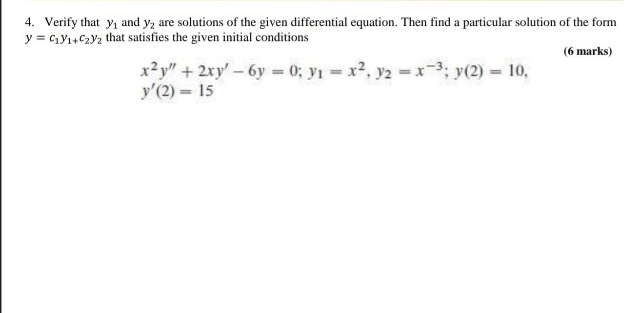 Solved 4. Verify that y1 and y2 are solutions of the given | Chegg.com