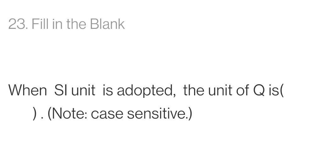 Solved When Sl unit is adopted,the unit of P is ( ). (Note: | Chegg.com