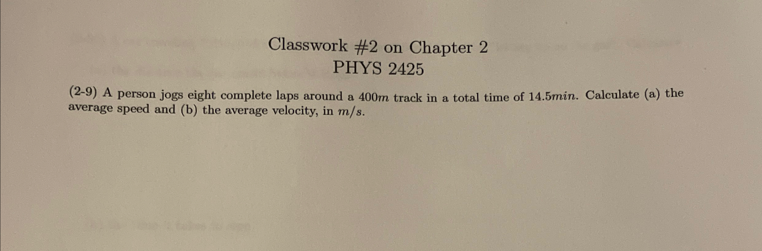 Classwork #2 ﻿on Chapter 2PHYS 2425(2-9) ﻿A person | Chegg.com