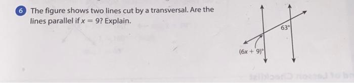 Solved 6 The figure shows two lines cut by a transversal. | Chegg.com