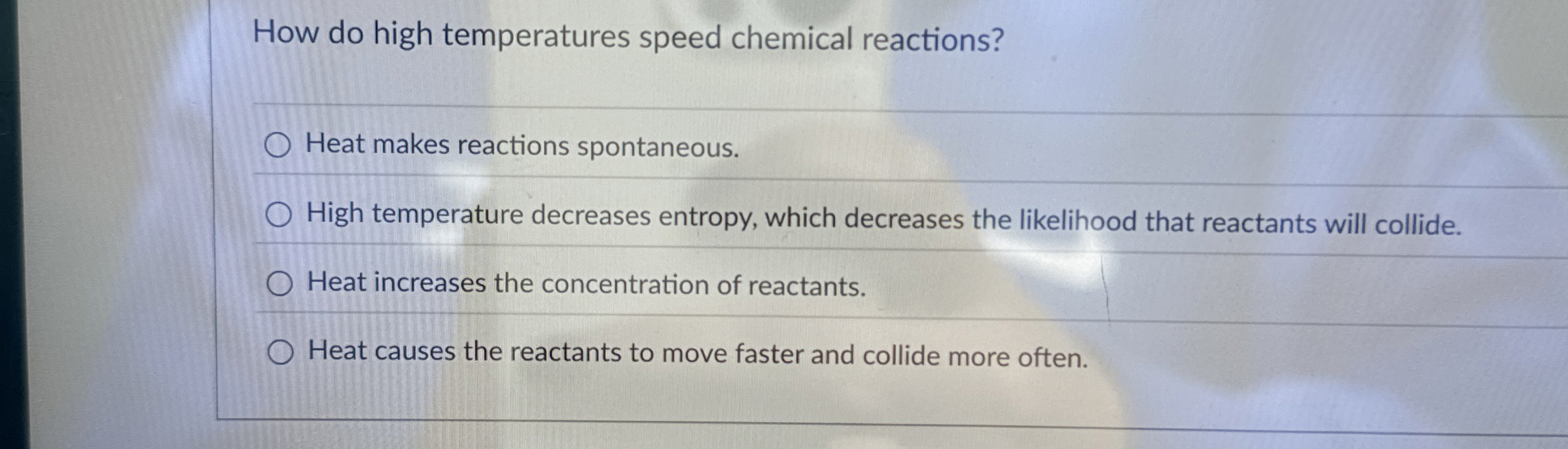 Solved How do high temperatures speed chemical | Chegg.com