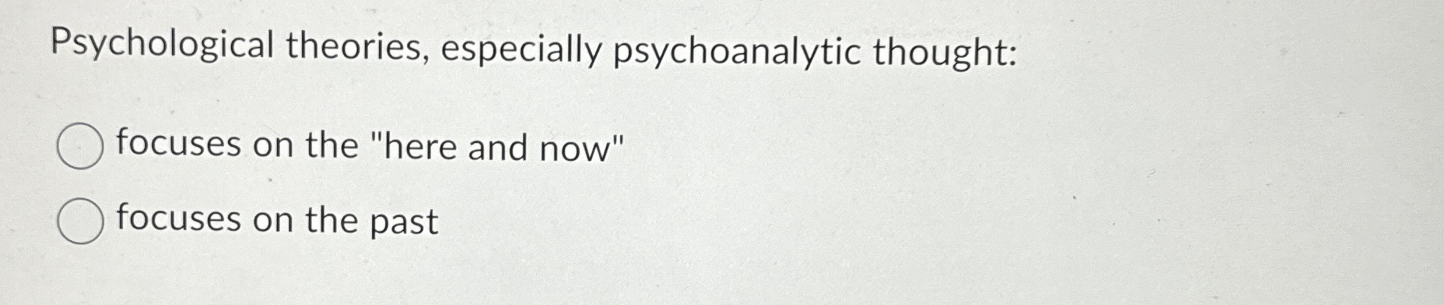 Solved Psychological theories, especially psychoanalytic | Chegg.com