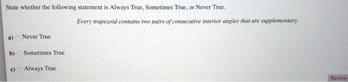 Solved State whether the following statement is Always True, | Chegg.com