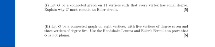 Solved (i) Let G be a connected graph on 11 vertices such | Chegg.com