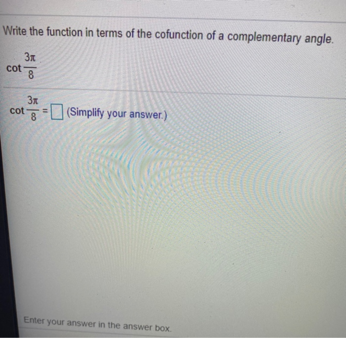 Solved Write the function in terms of the cofunction of a | Chegg.com