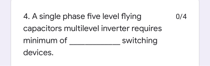 Solved 0/4 4. A single phase five level flying capacitors | Chegg.com