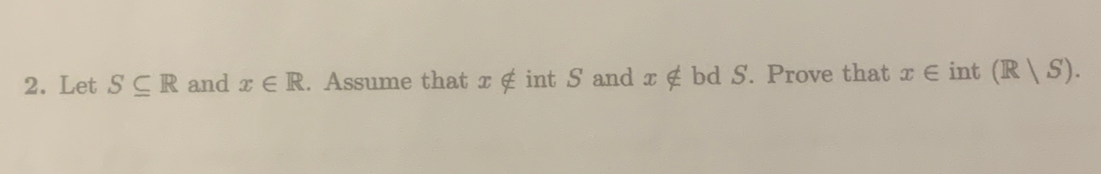 Solved Let SsubeR and xinR. Assume that x!in∫﻿﻿S ﻿and x!in | Chegg.com