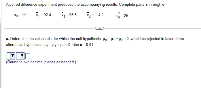 Solved A paired difference experiment produced the | Chegg.com