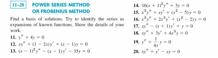Solved 11-20 POWER SERIES METHOD 14. 16(x+1)2y′′+3y=0 OR | Chegg.com