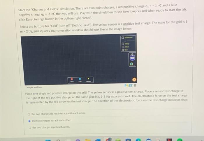 Solved Start the "Charges and Fields" simulation. There are | Chegg.com