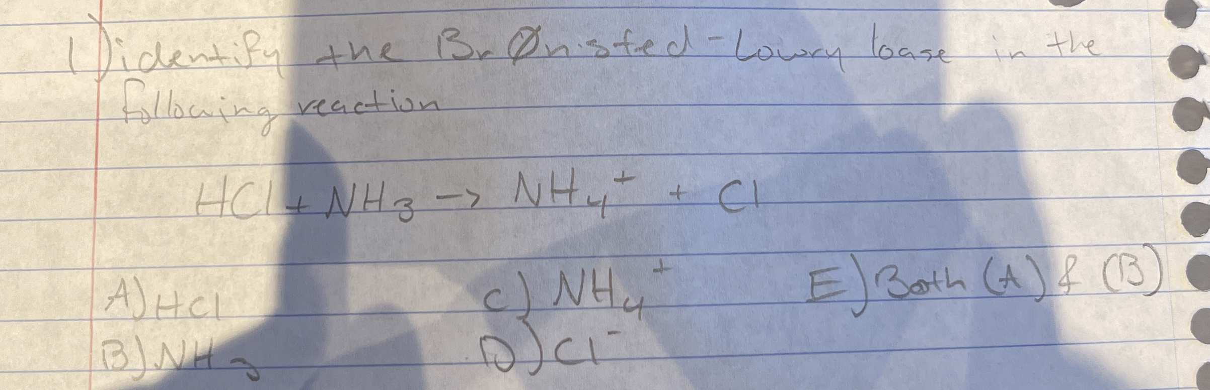High Quality SOLUTION identify the Br Onisted-Lowry loase following ...