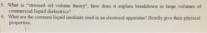 Solved 5. What is “stressed oil volume theory", how does it | Chegg.com