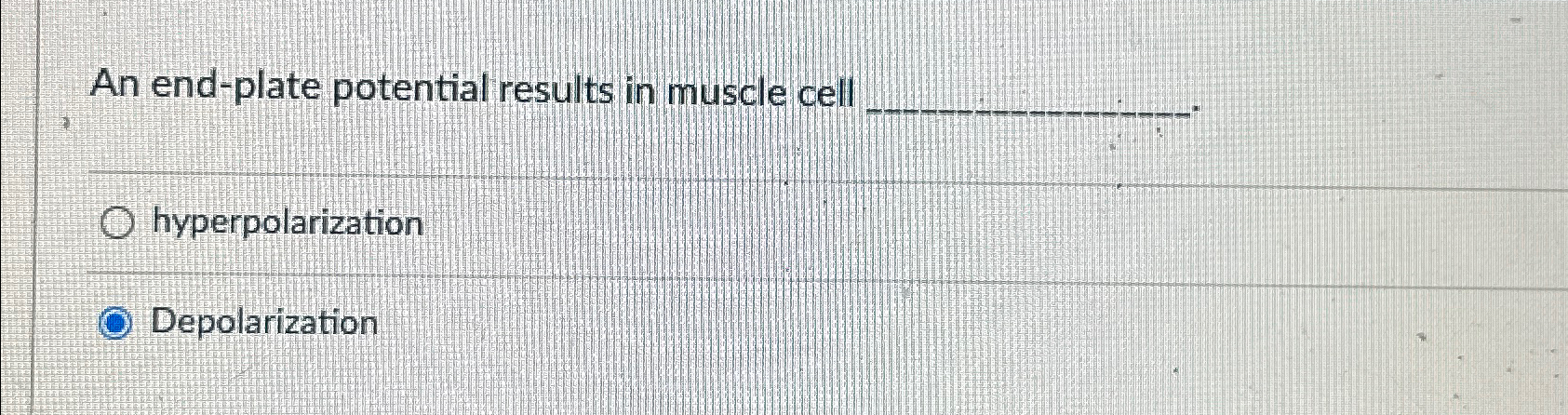 Solved An end-plate potential results in muscle | Chegg.com