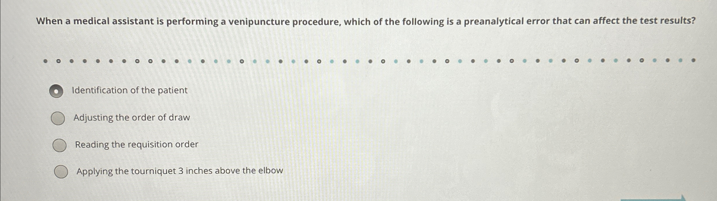 Solved When a medical assistant is performing a venipuncture | Chegg.com