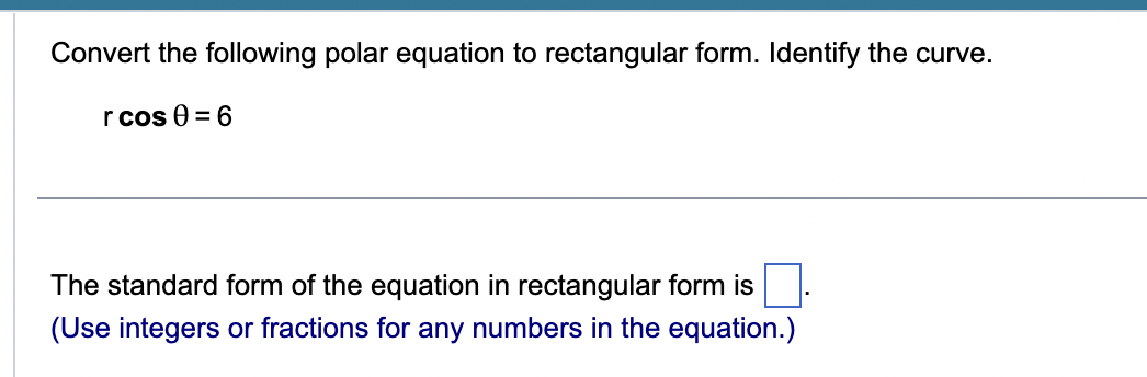 Solved Convert the following polar equation to rectangular | Chegg.com