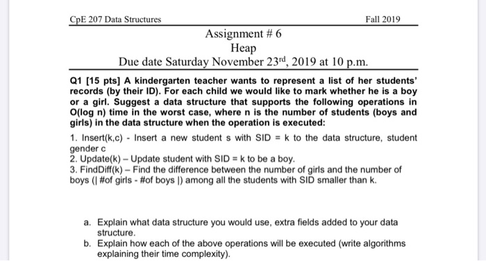 CPE 207 Data Structures Fall 2019 Assignment #6 Heap | Chegg.com