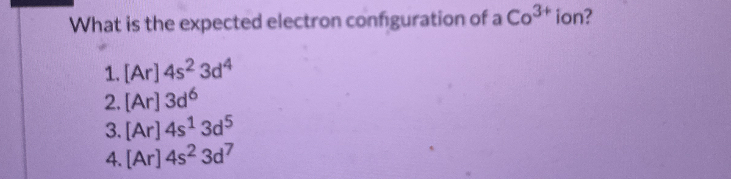 Solved What Is The Expected Electron Configuration Of A Co3