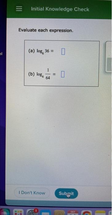 Solved Evaluate each expression. (a) log636= | Chegg.com