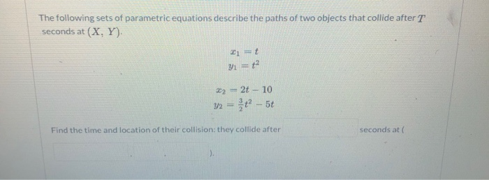 Solved The following sets of parametric equations describe | Chegg.com