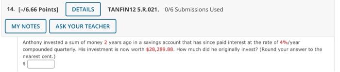 Solved 14. (-/6.66 Points) DETAILS TANFIN 12 5.R.021. 0/6 | Chegg.com Solved 14. (-/6.66 Points) DETAILS TANFIN 12 5.R.021. 0/6 | Chegg.com