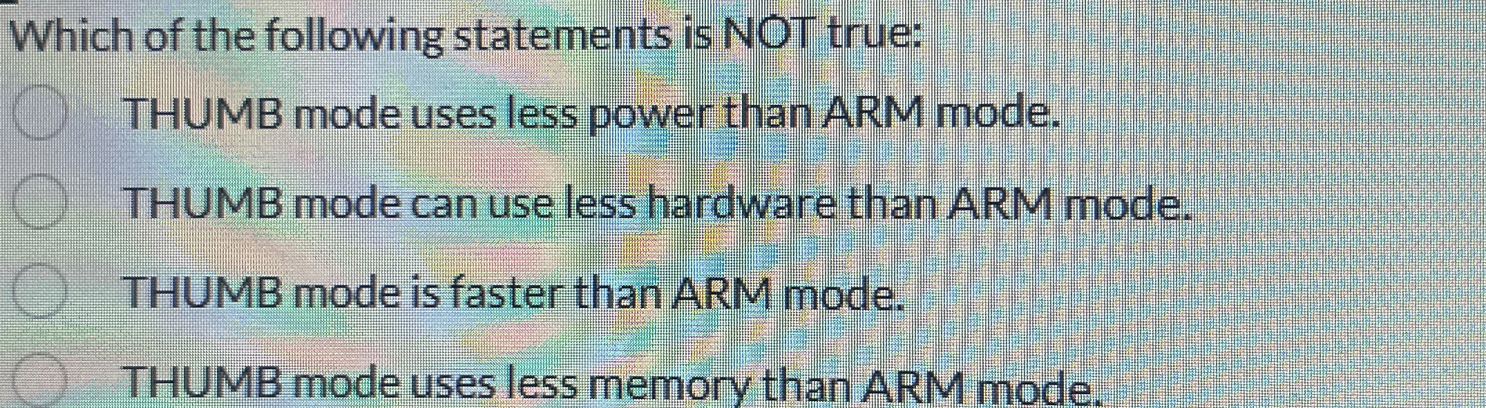 Solved Which of the following statements is NOT true:THUMB | Chegg.com